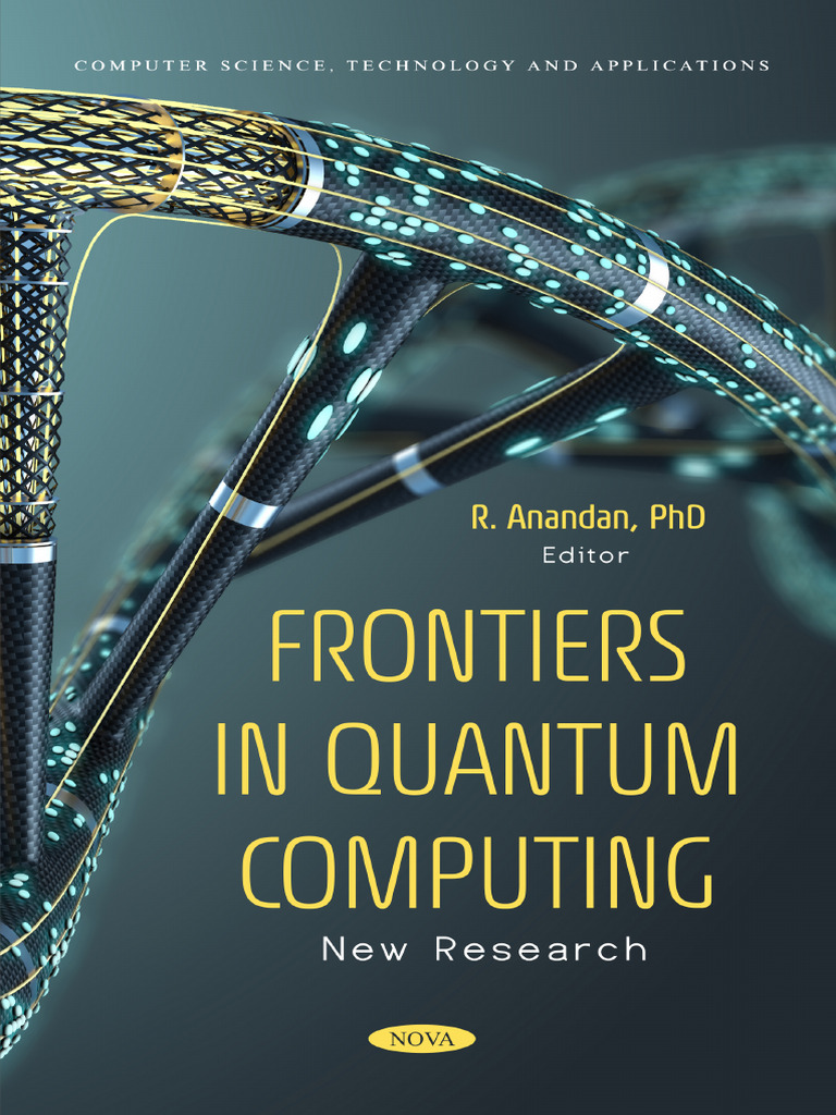 Frontiers in Quantum Computing - New Research (2022) (Anandan) (9781685078164) (2022) | PDF ...