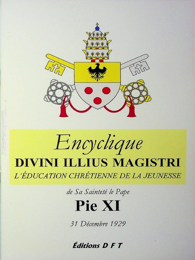 Encyclique DIVINI ILLIUS MAGISTRI Sur L Education Chretienne Des ...