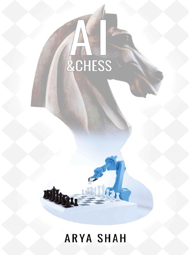 AI & CHESS - 2020 - by Arya Shah - SUPER TOP 10 - PDF - INTERESSANTEEEEEEEEEEEEEEEEEEE | PDF ...