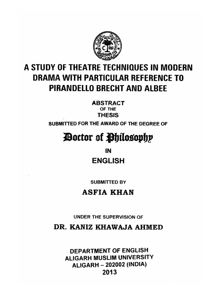 A Study of Theatre Techniques in Modern Drama With Particular Reference To Pirandello Brecht and ...