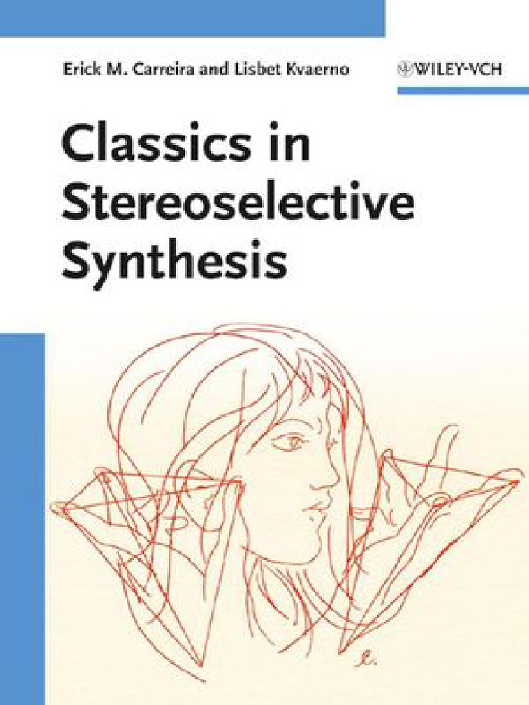 Classics In Stereoselective Synthesis Pdf
