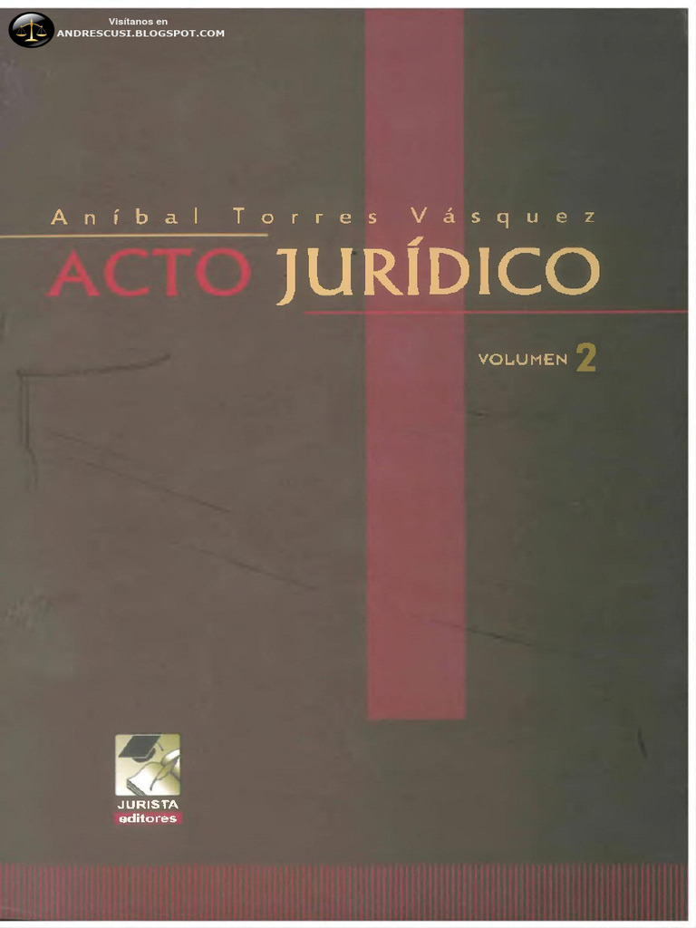 Acto Juridico Anibal Torres Vasquez Tomo 2 | PDF