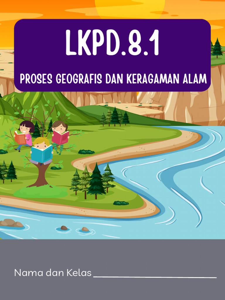 LKPD Kelas 8 Proses Geografis Dan Keragaman Alam | PDF