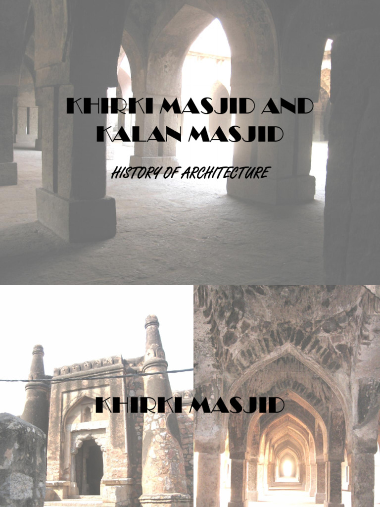KHIRKI MASJID AND KALAN MASJID | PDF | Mosque | Dome