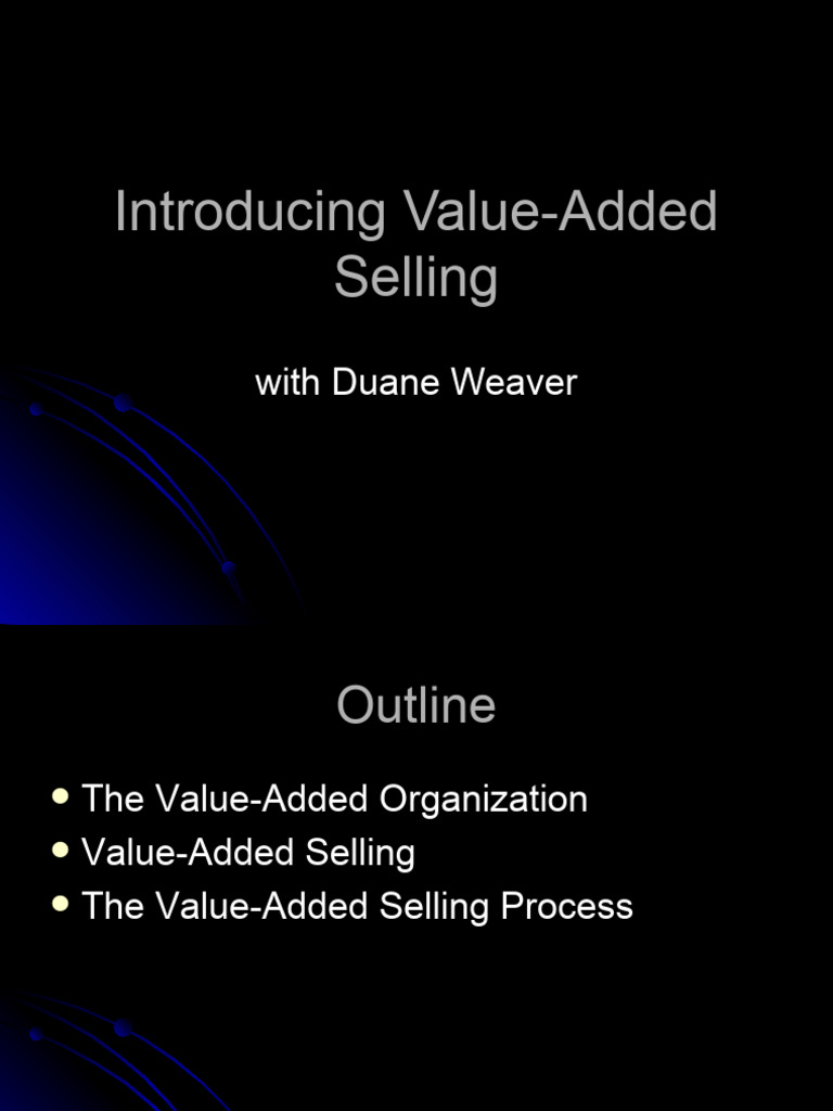 Mark 362 - Week 5 - Introducing Value-Added Selling | PDF | Sales ...
