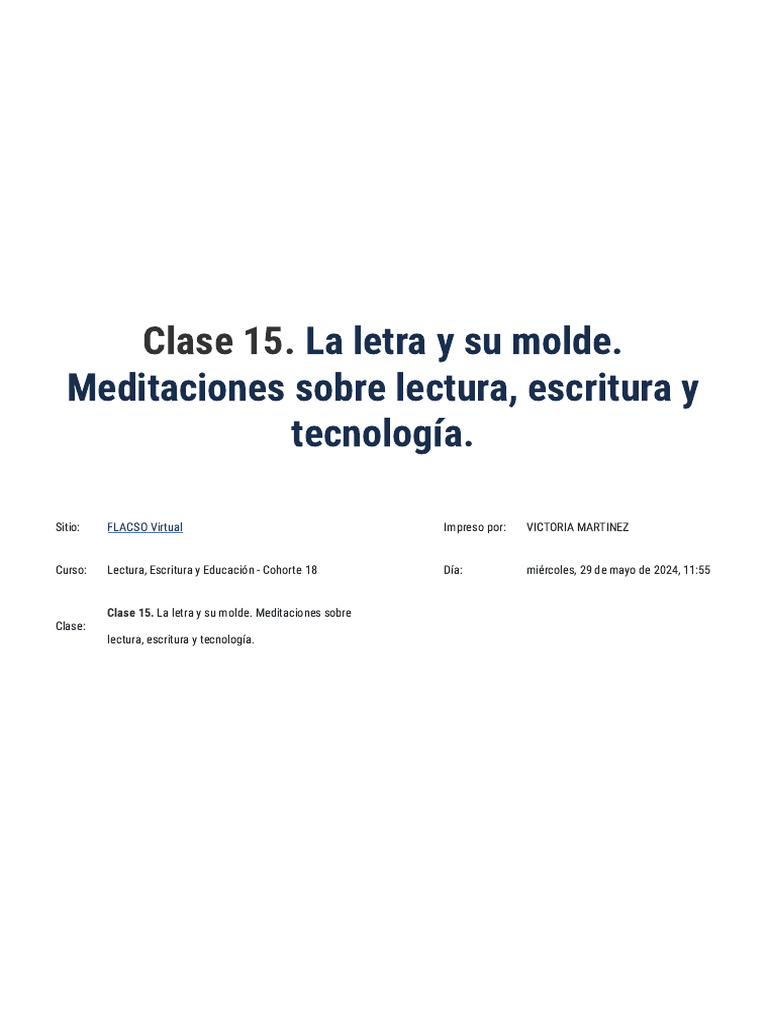 Clase 15. La Letra y Su Molde. Meditaciones Sobre Lectura, Escritura y Tecnología | PDF ...
