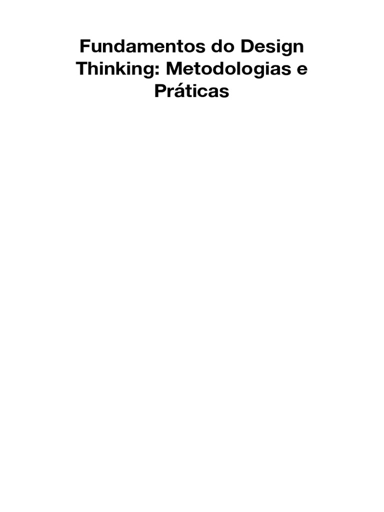 02_fundamentos_design_thinking | PDF | Design Thinking 02_fundamentos_design_thinking | PDF | Design Thinking