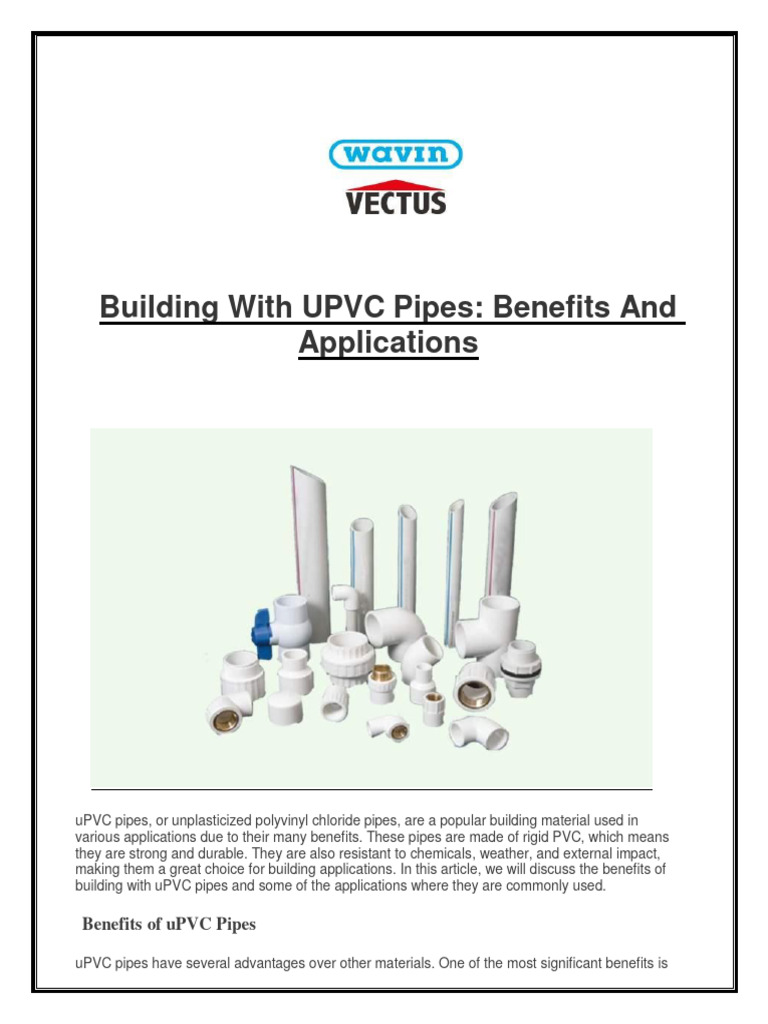Building With UPVC Pipes Benefits and Applications | PDF | Pipe (Fluid ...