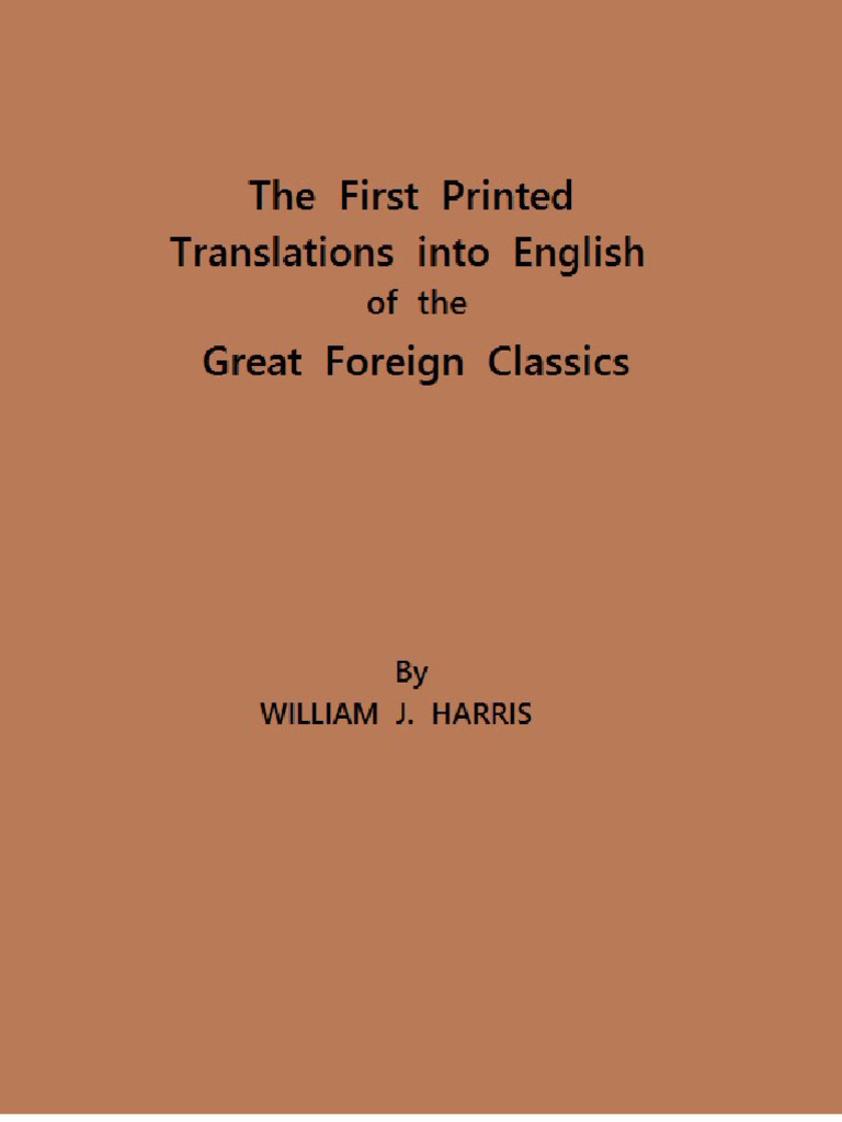 The First Printed Translations Into English of The Great Foreign ...