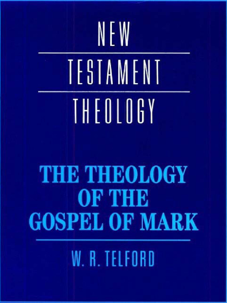 The Theology of The Gospel of Mark (New Testament Theology) | PDF ...