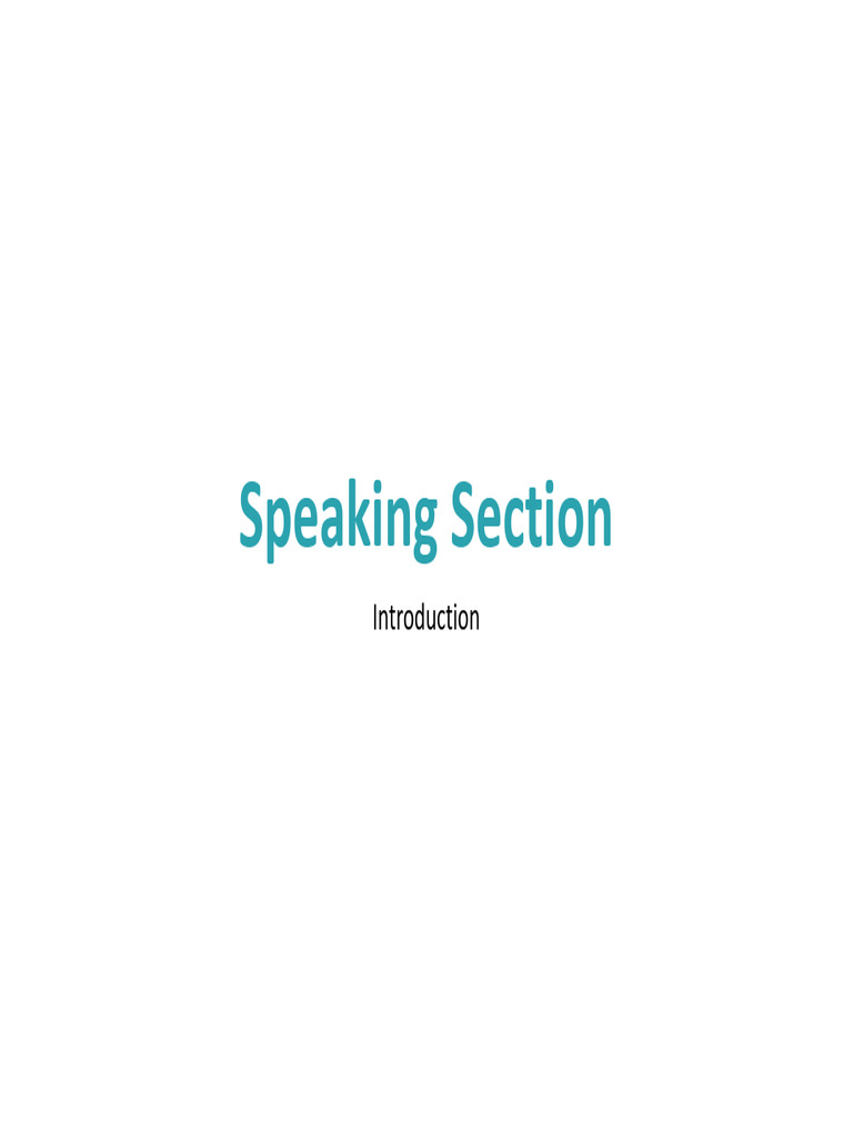 Speaking Section Overview and Tasks | PDF | Lecture | Information