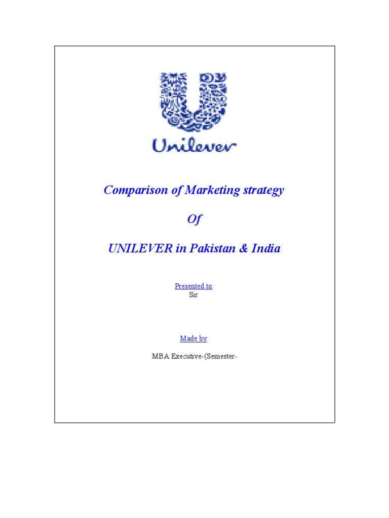 Comparison of Marketing Strategy of UNILEVER in Pakistan & India | PDF ...
