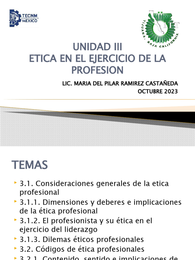 Unidad Iii Etica en El Ejercicio de La Profesion | PDF | Liderazgo | Ética profesional