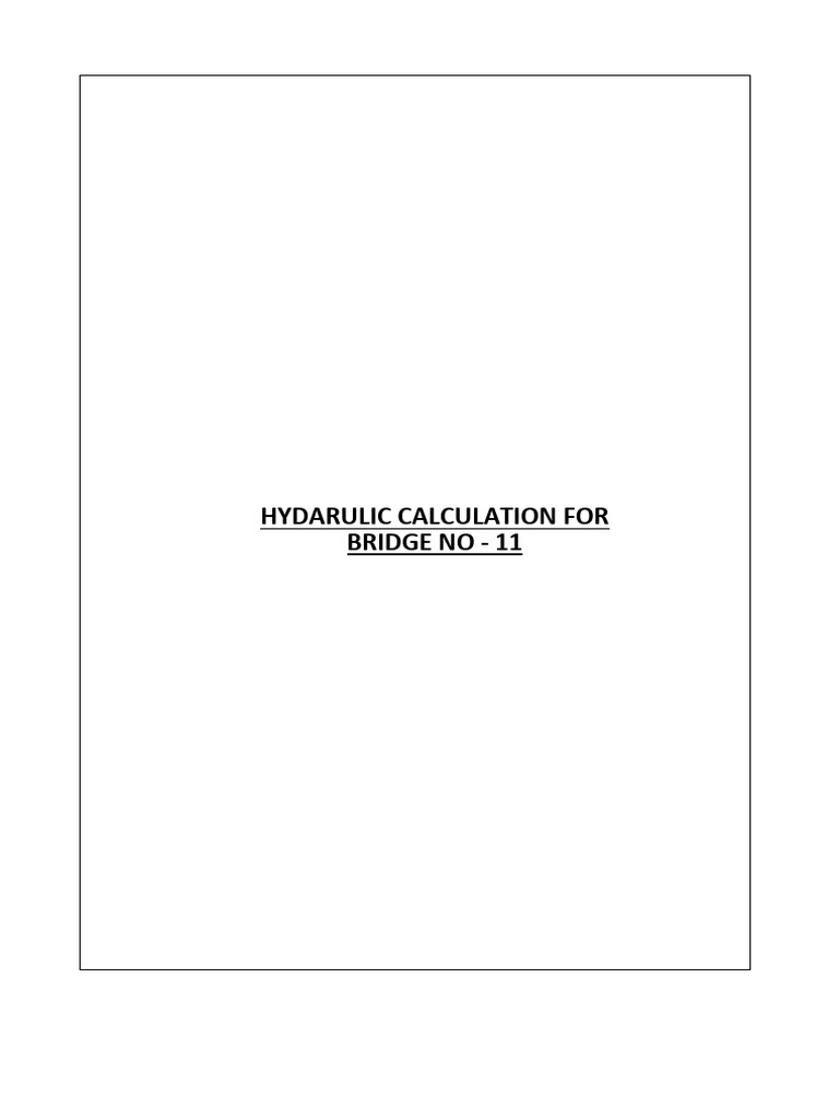 Bridge No.11 - Hydraullic Calculations | PDF | Hydrology | Civil ...