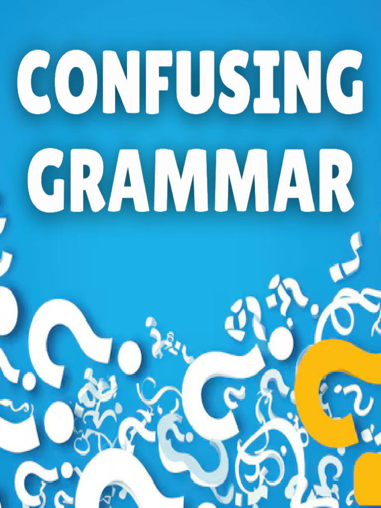 Confusing Grammar | PDF | Verb | Languages