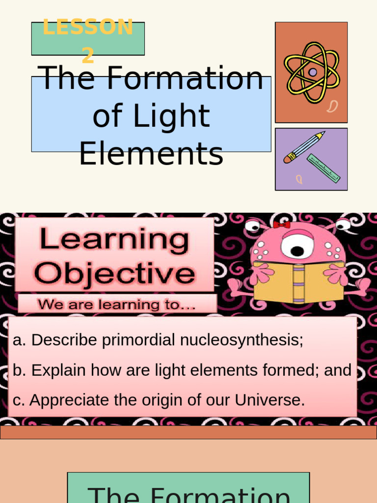 Lesson 2 - The Formation of Light Elements | PDF | Proton | Deuterium