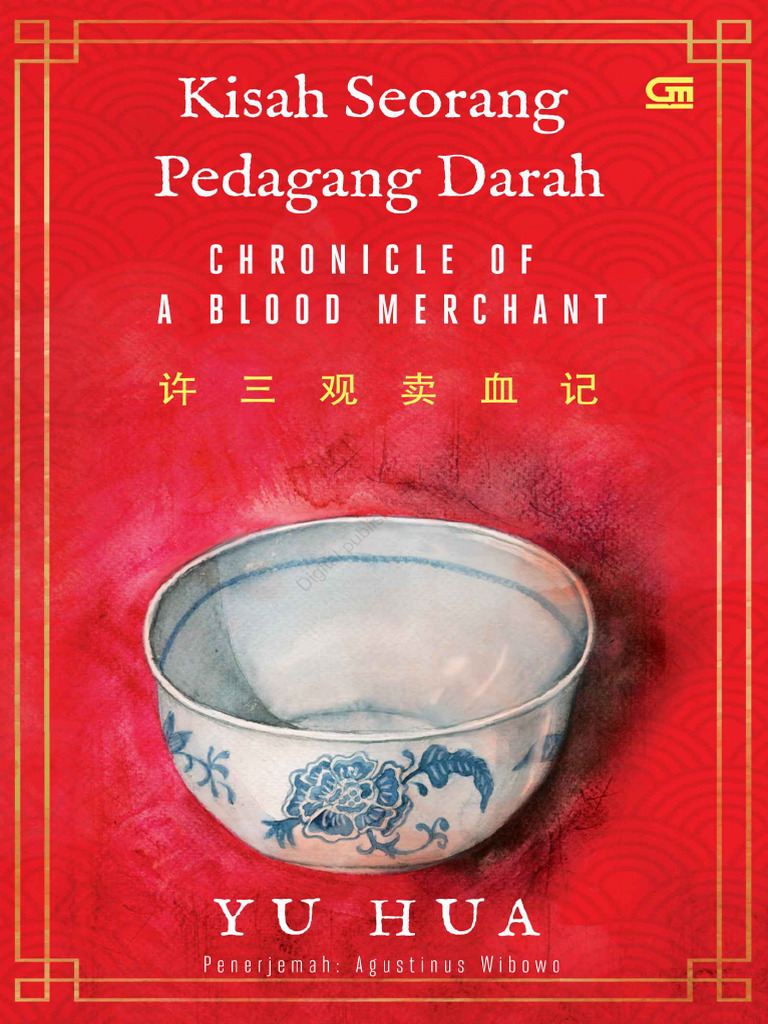 Yu Hua Kisah Seorang Pedagang Darah Chronicle of A Blood Merchant | PDF