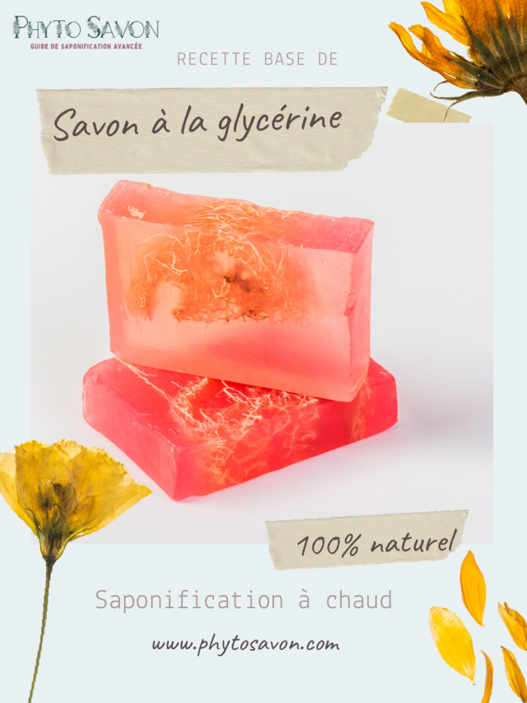 Recette de Savon À La Glycérine - Phyto Savon | PDF | Savon | Hydroxyde de sodium