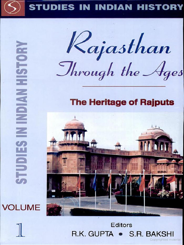 (Studies in Indian History) R.K. Gupta - S.R. Bakshi - Rajasthan Through The Ages - The Heritage ...