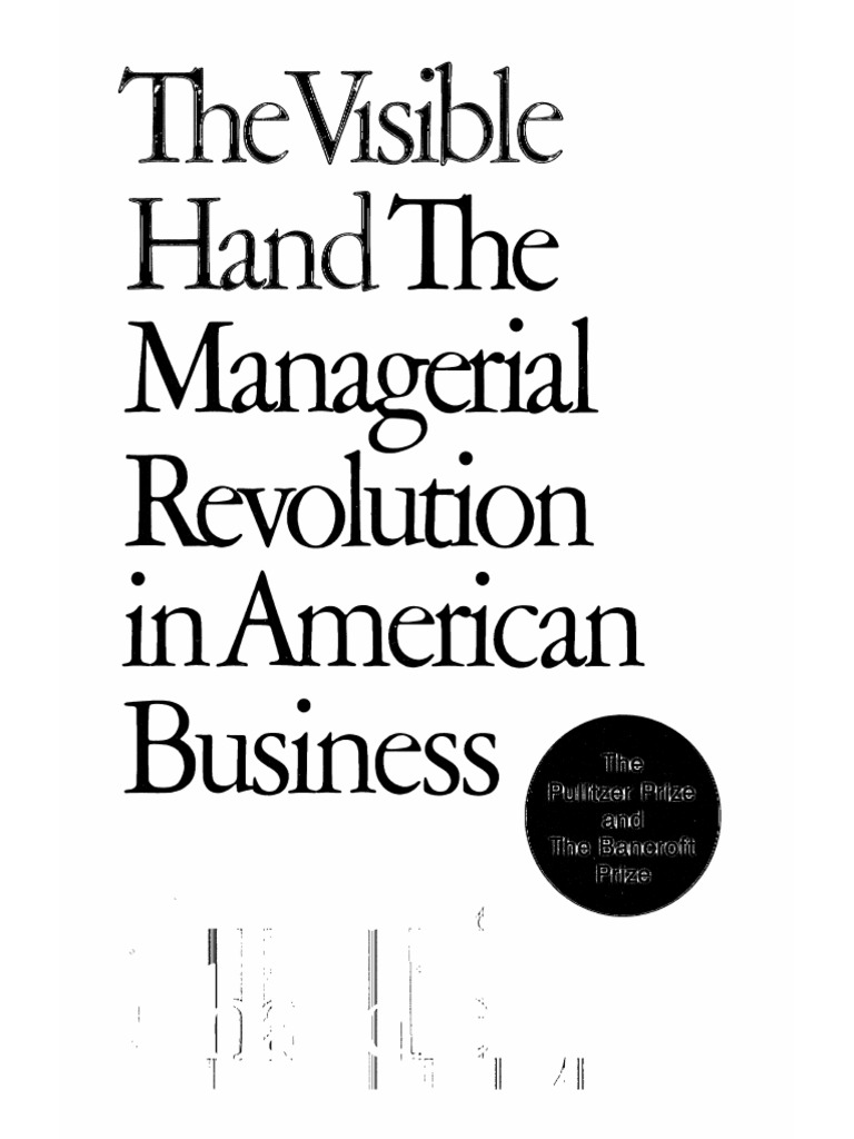 Alfred D. Chandler Jr. - The Visible Hand-Harvard University Press ...