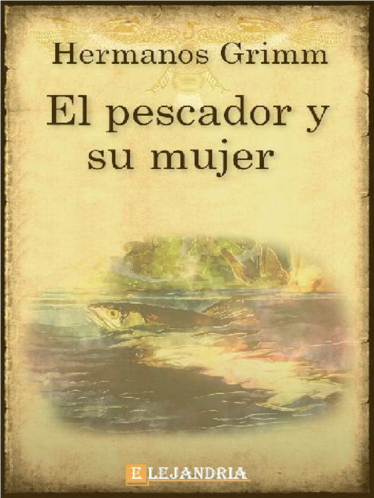 El Pescador y Su Mujer (1° Grado) | PDF