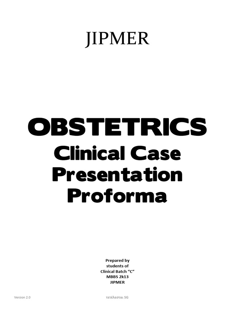 Obstetrics Case Presentation Performa Version 2.0 | PDF | Pregnancy | Human Pregnancy