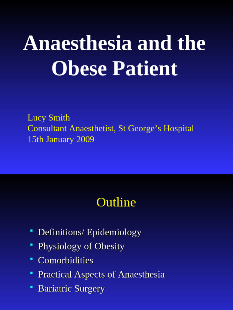 Anaesthesia in Obese Patient | PDF | Bariatric Surgery | Obesity