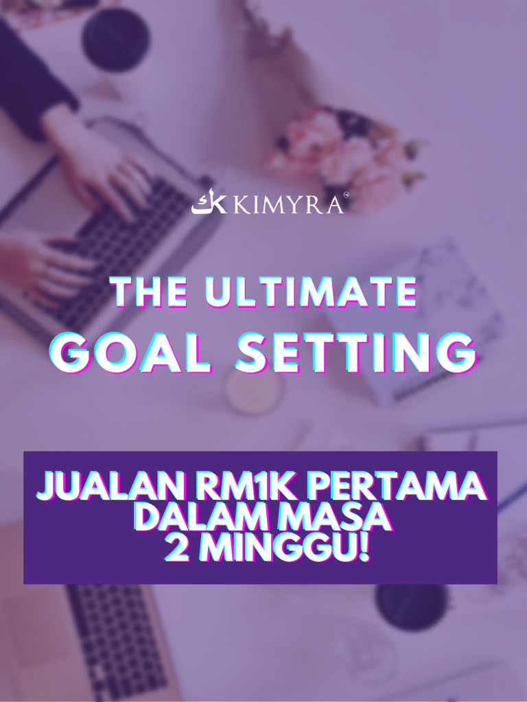 THE ULTIMATE GOAL SETTING - 1K PERTAMA | PDF