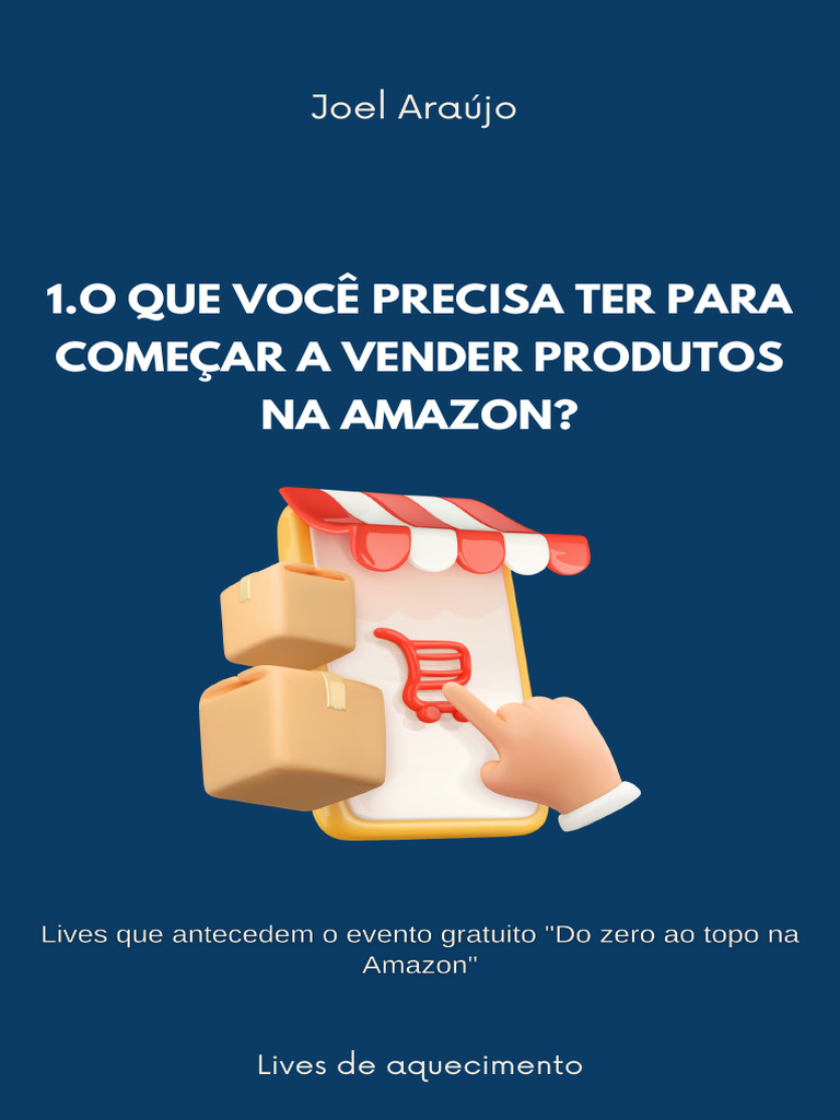 O Que Voce Precisa Ter para Comecar A Vender Produtos Na Amazon | PDF ...