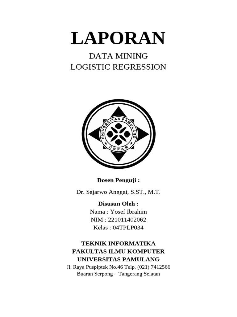 Laporan Data Mining Pertemuan 4 - Logistic Regression YOSEF IBRAHIM 221011402062 04TPLP034 | PDF