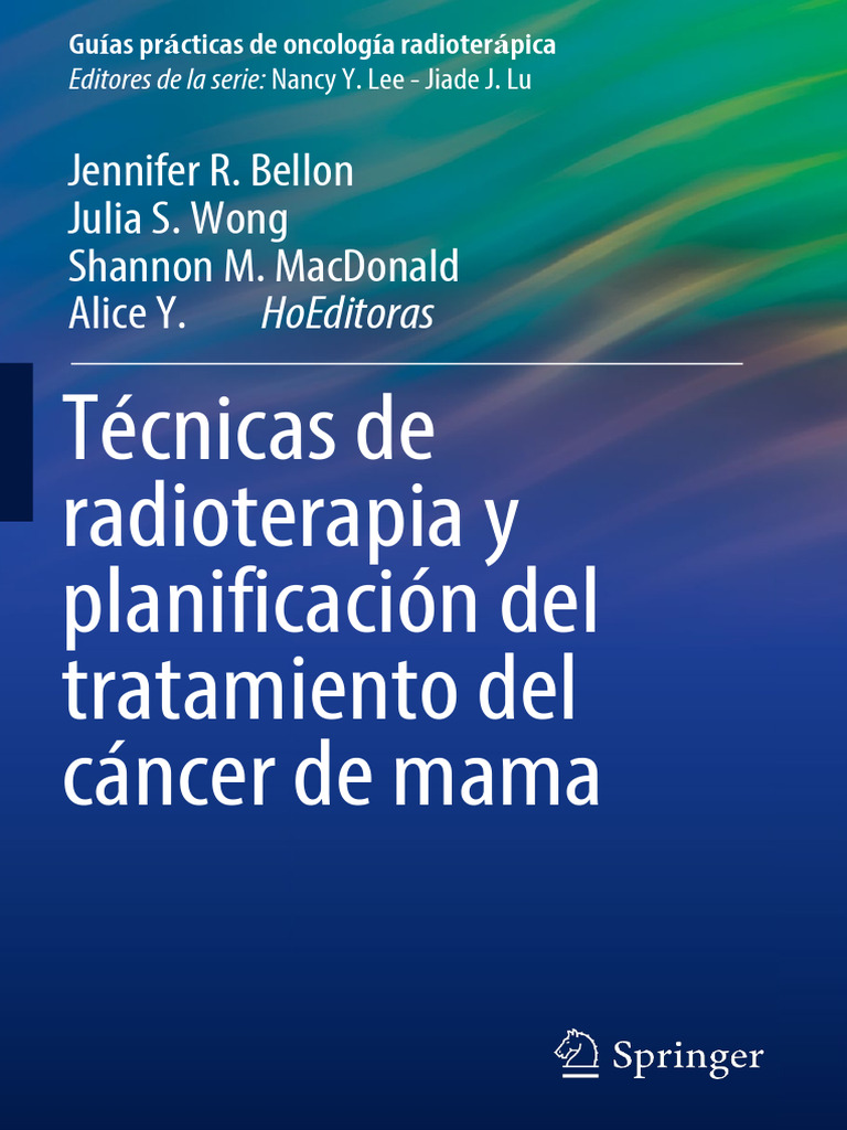 2017 Radiation Therapy Techniques and Treatment Planning For Breast Cancer es-ES | PDF | Terapia ...