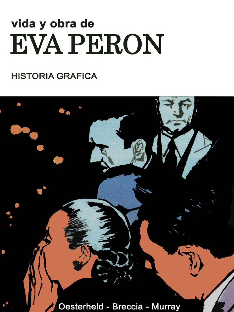 Hector G. Oesterheld, Alberto Breccia - Evita - Vida y Obra de Eva ...