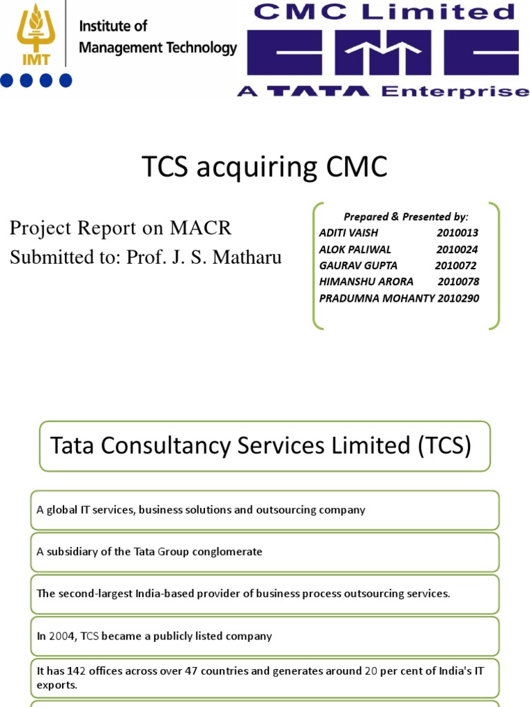 TCS Acquiring CMC: Project Report On MACR Submitted To: Prof. J. S ...
