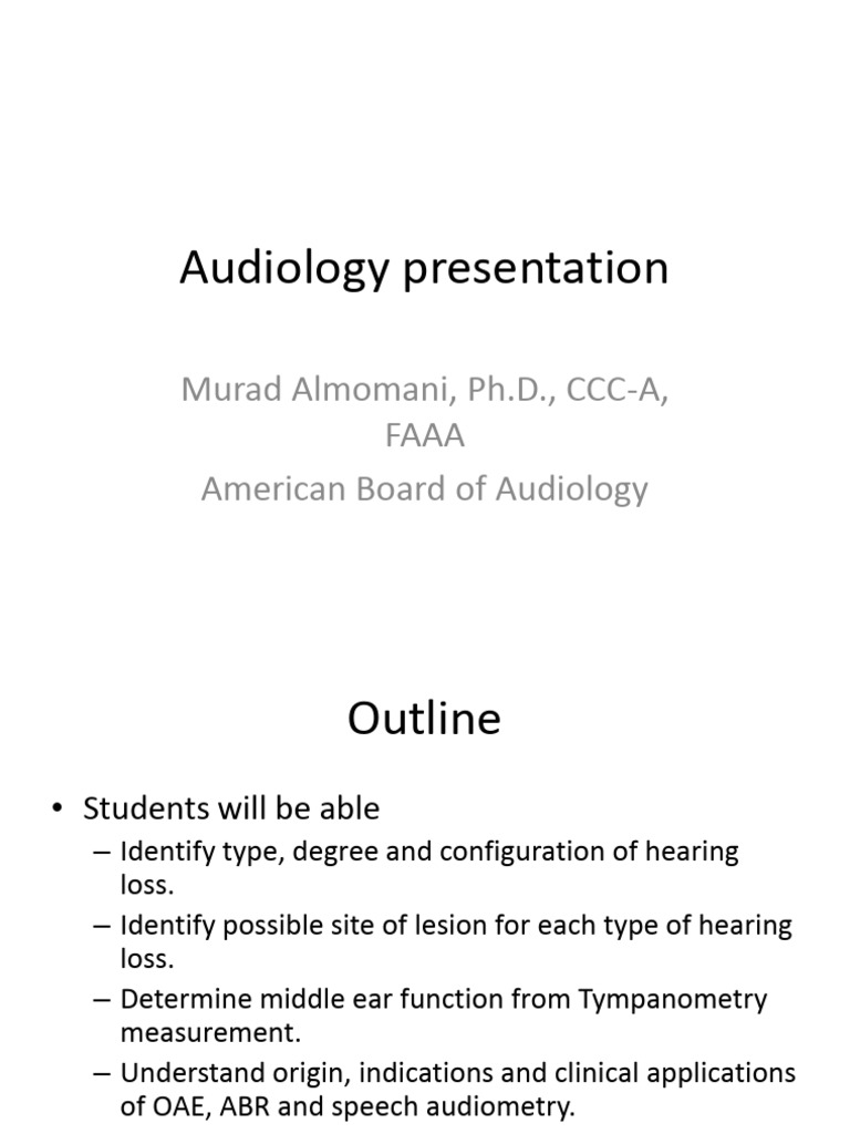 Audiology Presentation Last | PDF | Hearing | Hearing Loss