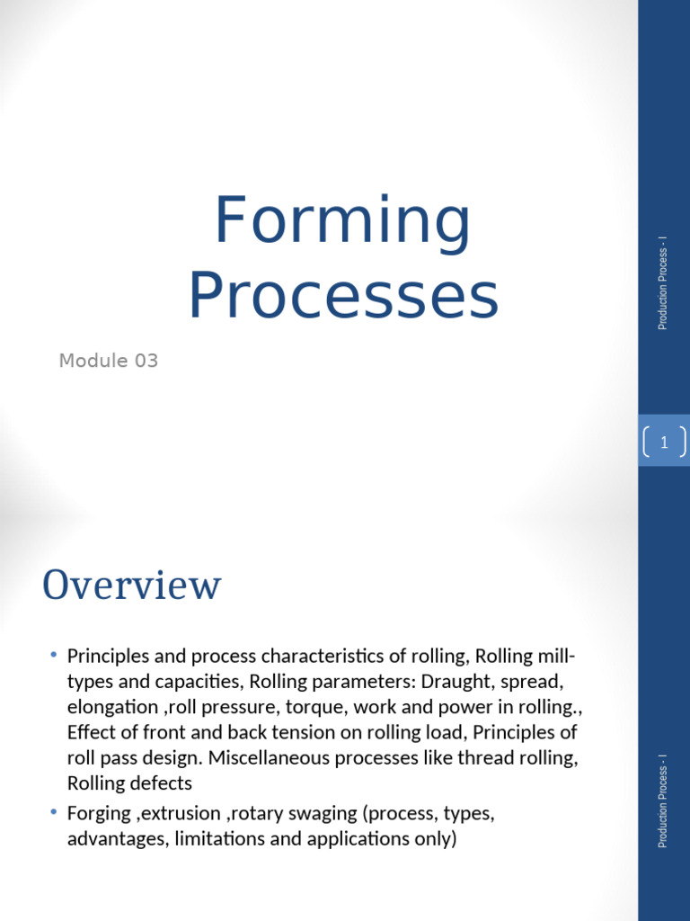 PP1 Module 3 - Forming Processes | PDF | Forging | Rolling (Metalworking)