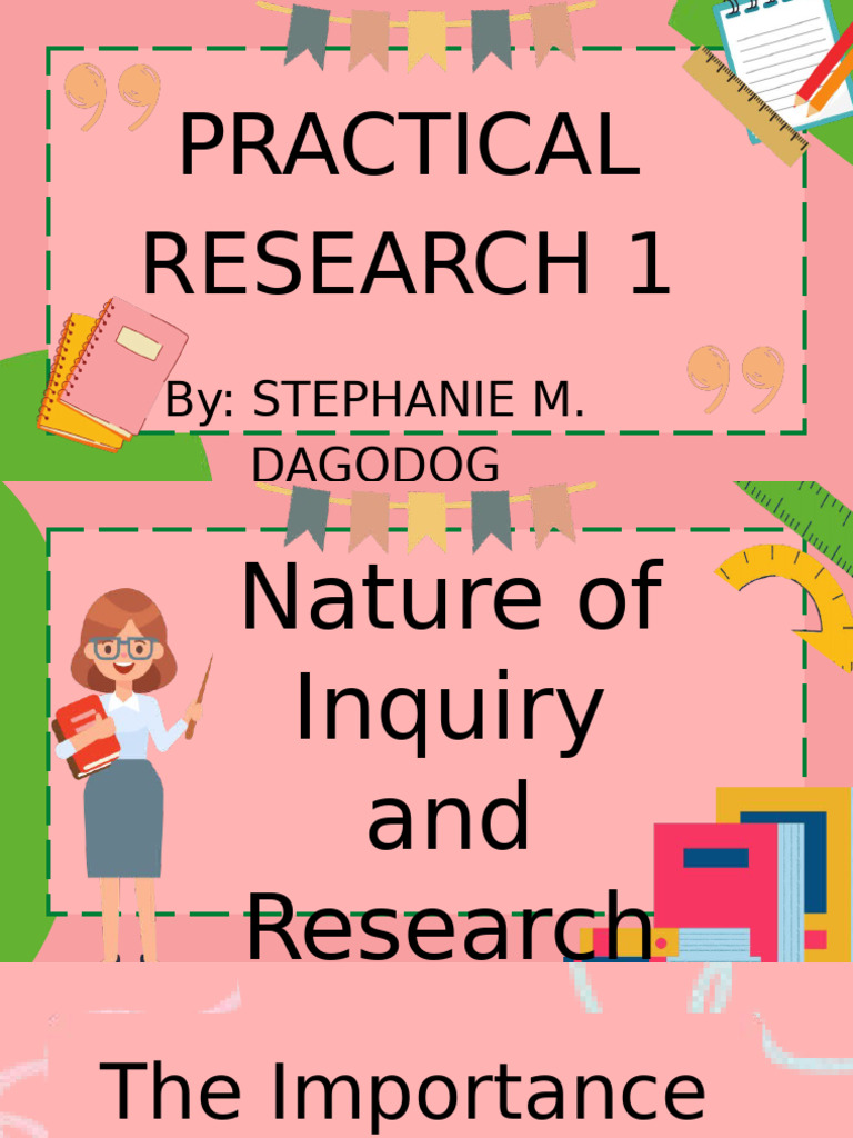 PPT-PR1-NATURE OF INQUIRY AND RESEARCH-importance of Daily Life | PDF ...