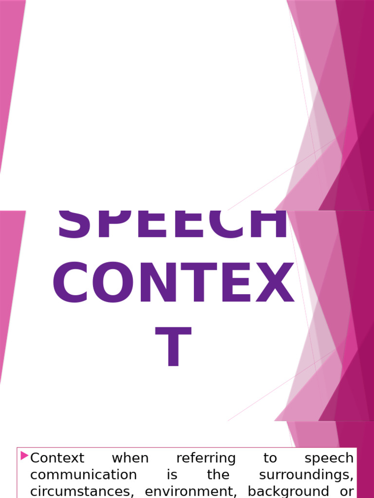 Speech Context | PDF | Communication | Public Speaking