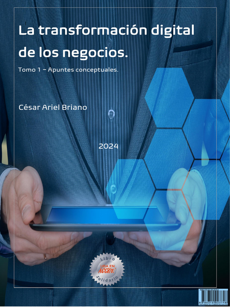 Briano La Transformacion Digital De Los Negocios 1 Apuntes Conceptuales