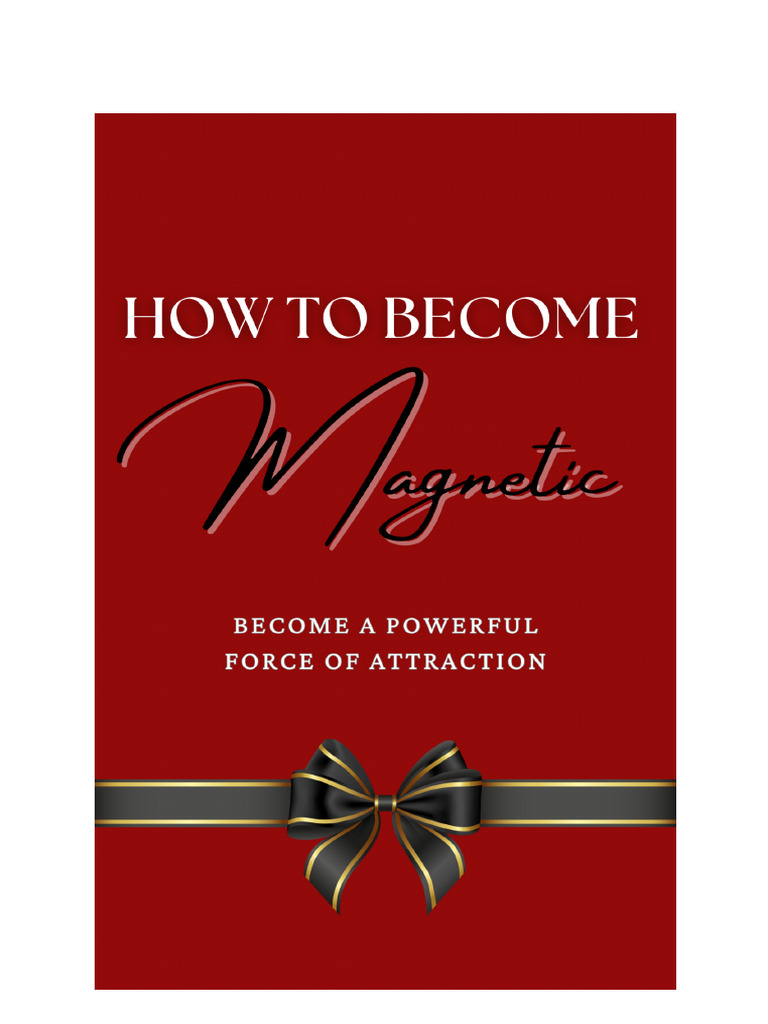 How to become magnetic (1) | PDF | Self Esteem | Feeling