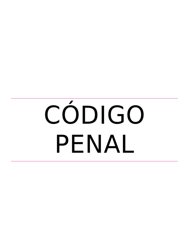 Código Penal | PDF | Castigos | Prisión