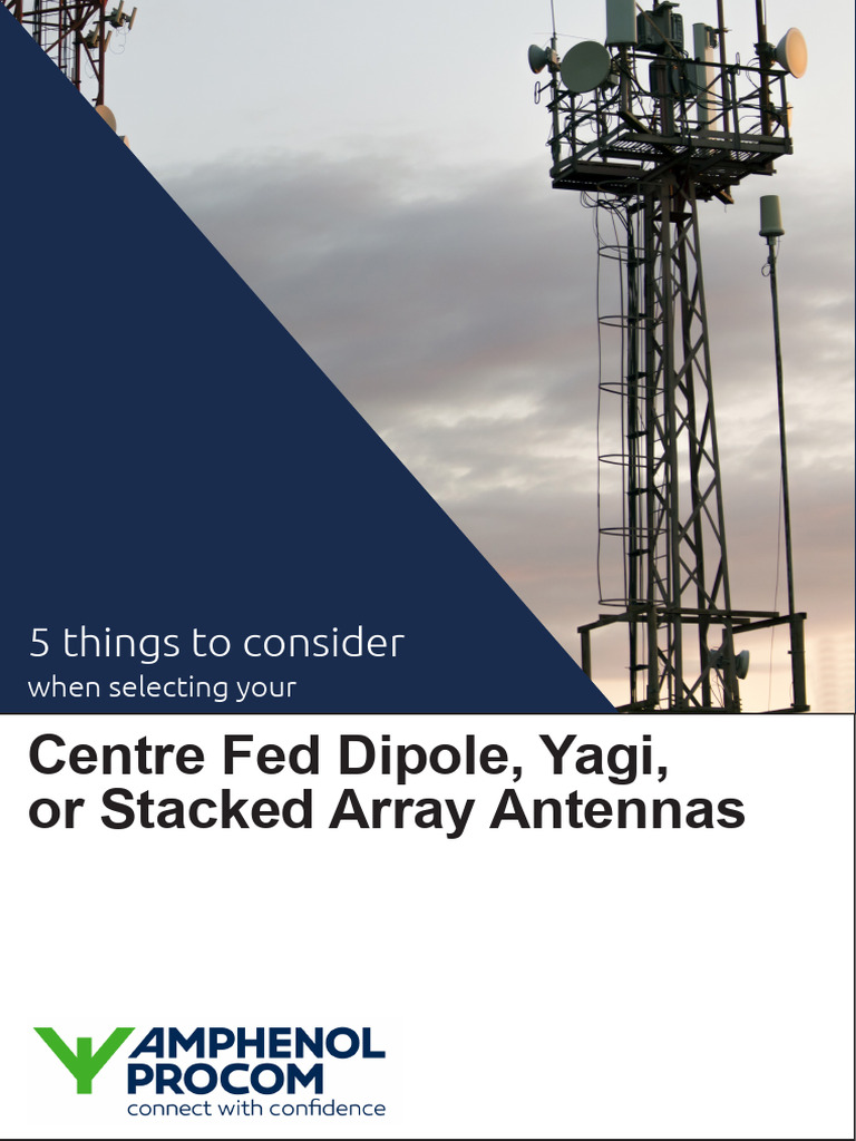Guideline 5 Things To Consider Centre Fed Dipole Yagi or Stacked Array ...