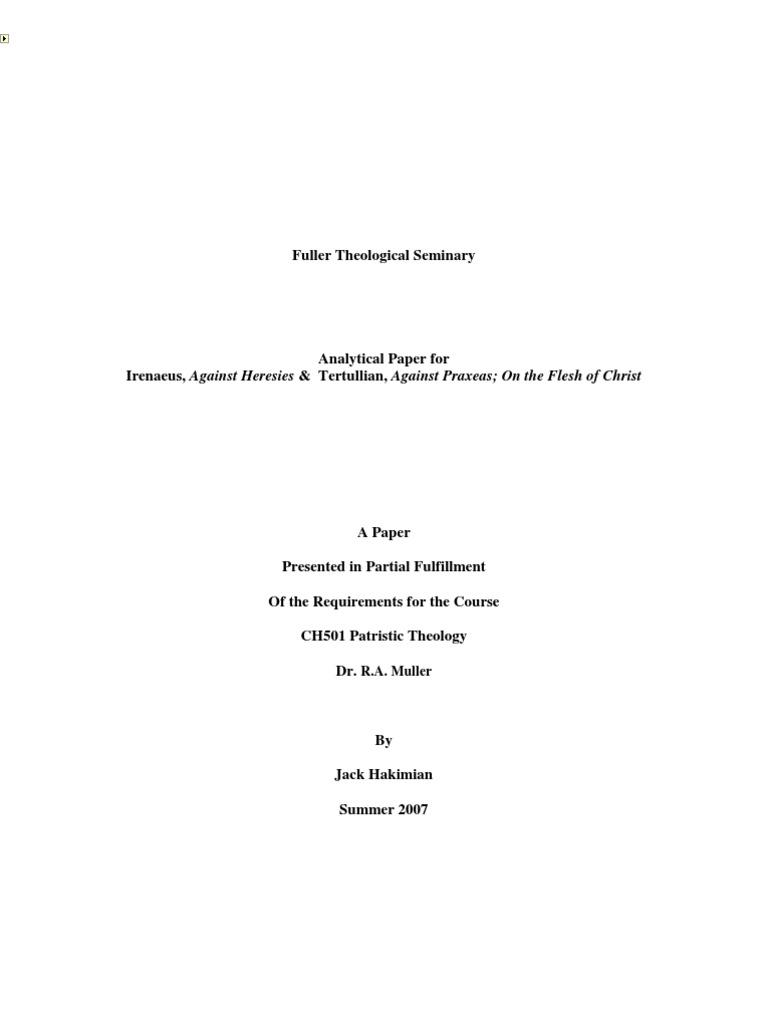 Irenaeus, Against Heresies & Tertullian Against Praxeas On The Flesh of ...