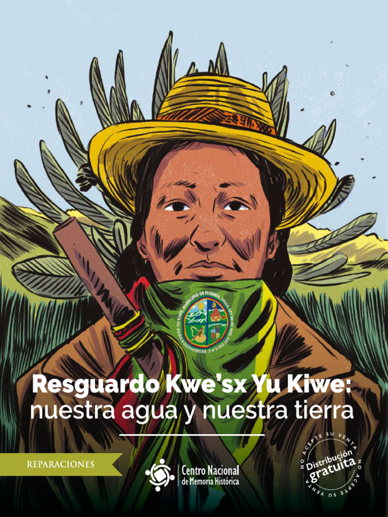 Resguardo Kwesx Yu Kiwe. Nuestra Agua y Nuestra Tierra Opt | PDF ...