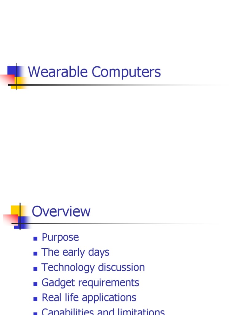 An Overview of Wearable Computers: Their Purpose, Evolution, Components ...