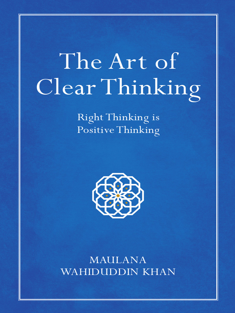 The Art of Clear Thinking | PDF | Thought | Knowledge
