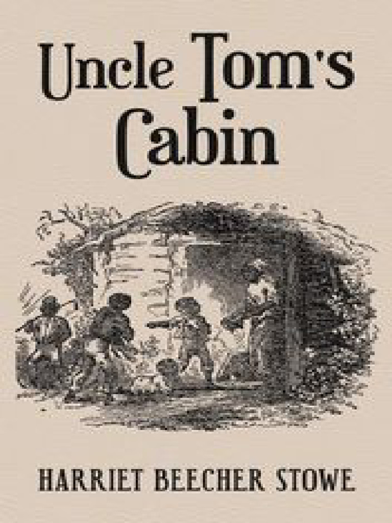 Harriet Beecher Stowe-Uncle Tom's Cabin | PDF | Uncle Tom's Cabin