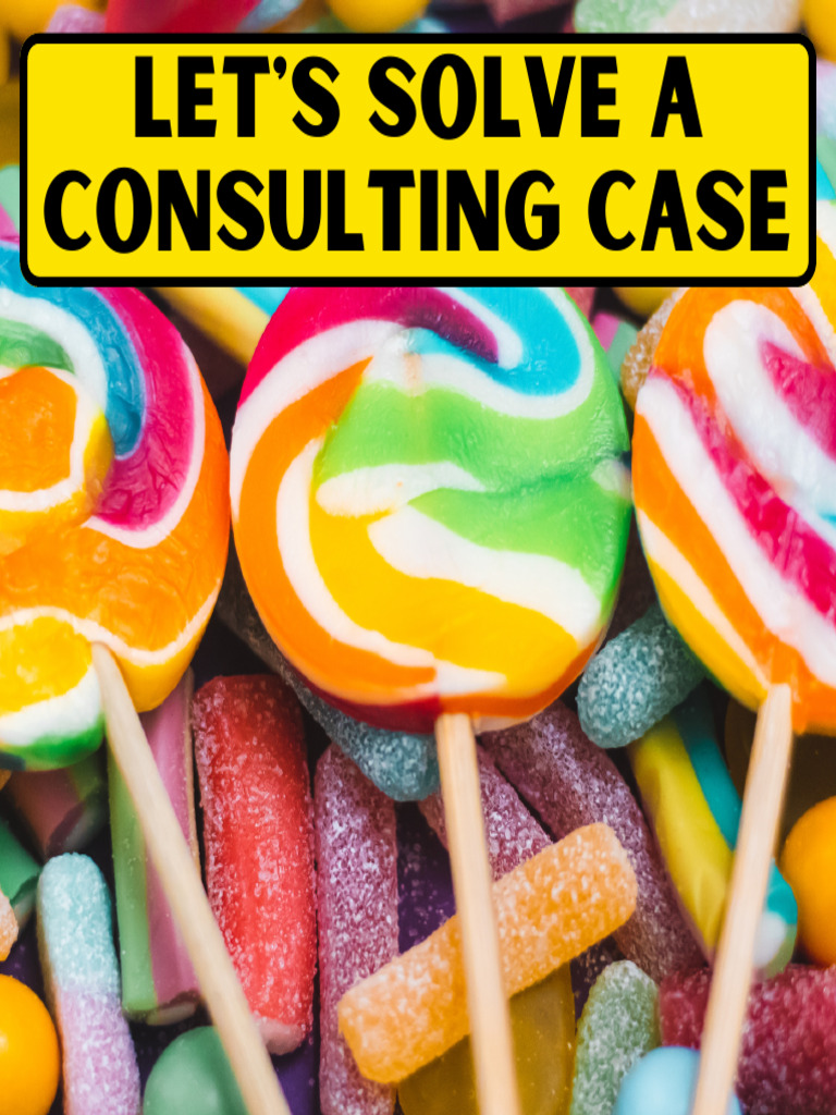 Let's Solve A Consulting Case-1 | PDF | Business Process | Business ...
