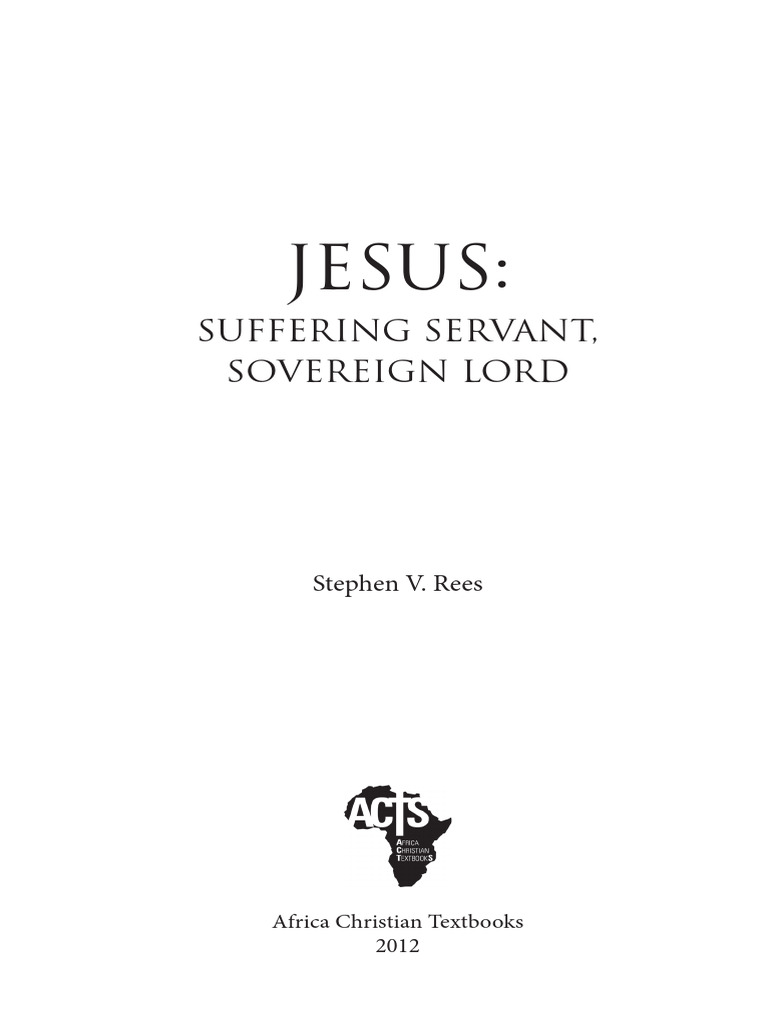 Jesus - Suffering Servant, Sovereign Lord - Revised 2020 | PDF | Jesus ...