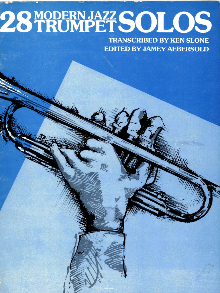 28 Modern Jazz Trumpet Solos, BK 1 Ken Slone 56p - 076923335X | PDF ...