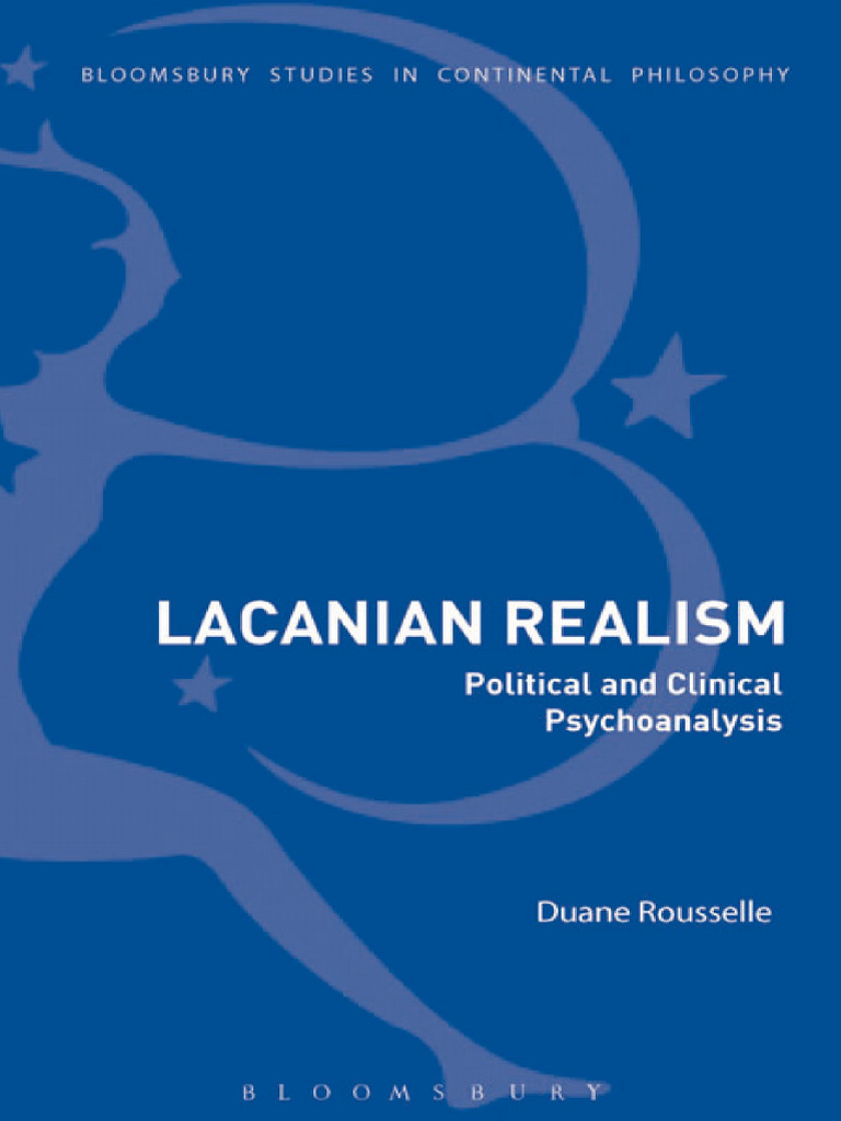 Duane Rousselle - Lacanian Realism - Political and Clinical ...